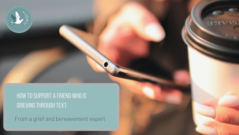 How to Support a Grieving Loved One via Text: According to a Grief and ...